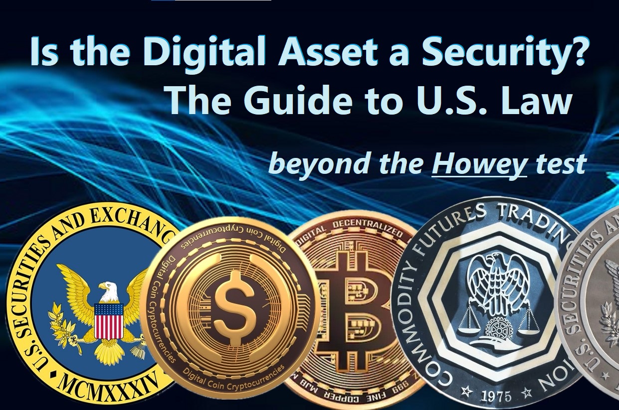 Is the Digital Asset a Security under U.S. Law? A Lawyer’s Guide ...